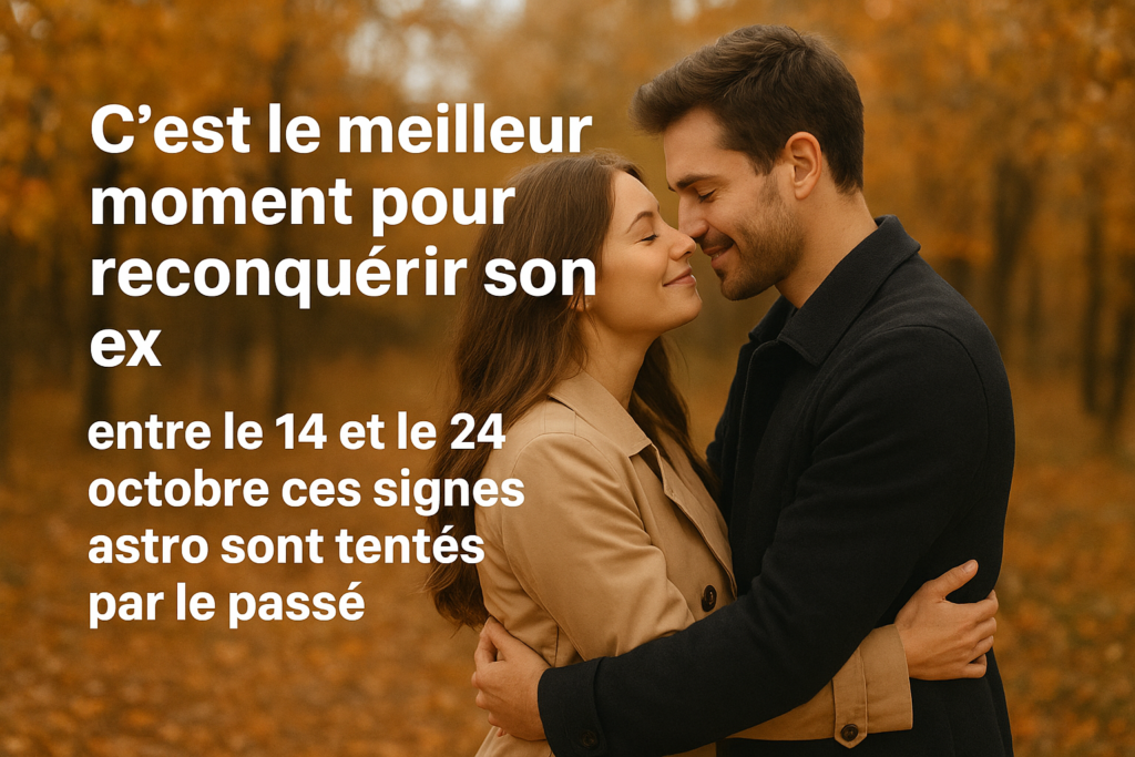 “C’est le moment parfait pour raviver la flamme” : entre le 14 et le 24 ...