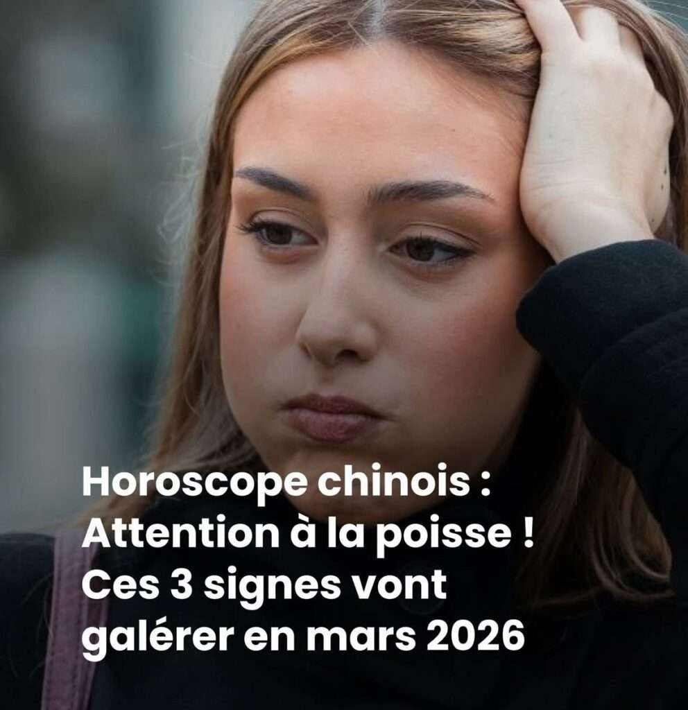 Horoscope chinois : ces 3 signes risquent de traverser un mois de mars ...